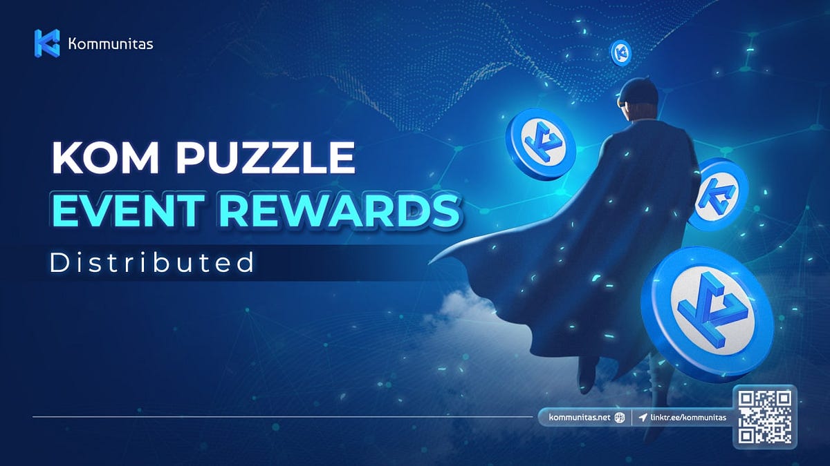 KOM Puzzle Event Rewards. Hi, $KOMmunity! | by Kommunitas Official | Medium