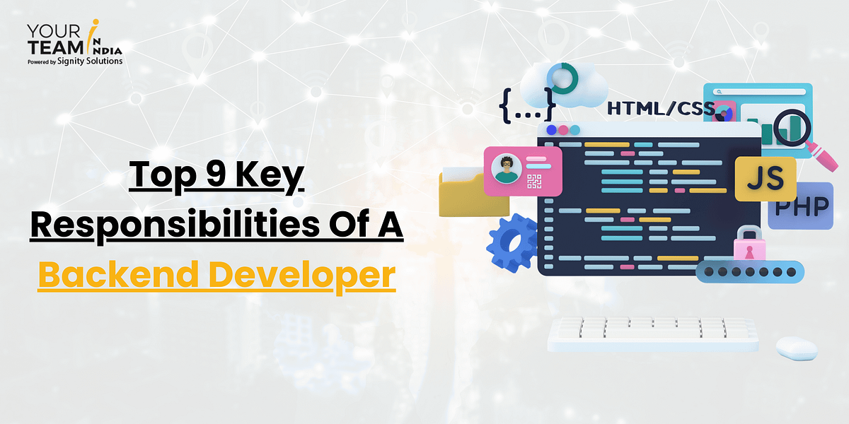 Top 9 Key Responsibilities Of A Backend Developer | by Megha Verma ...