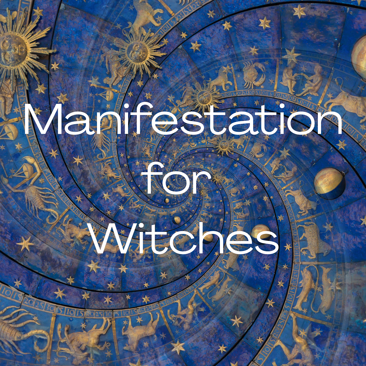 How Witches Manifest: The Magick Behind Thought, Intention & Energy ...