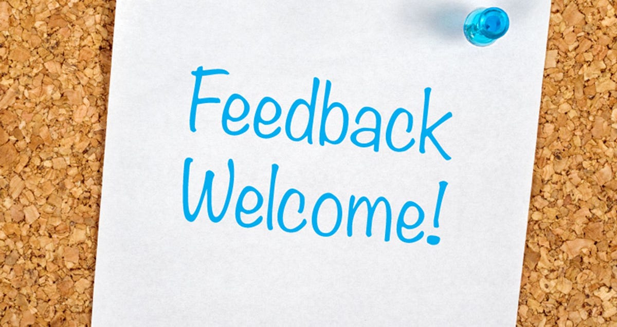 The Importance of Feedback. It is incredibly easy to agree with the ...