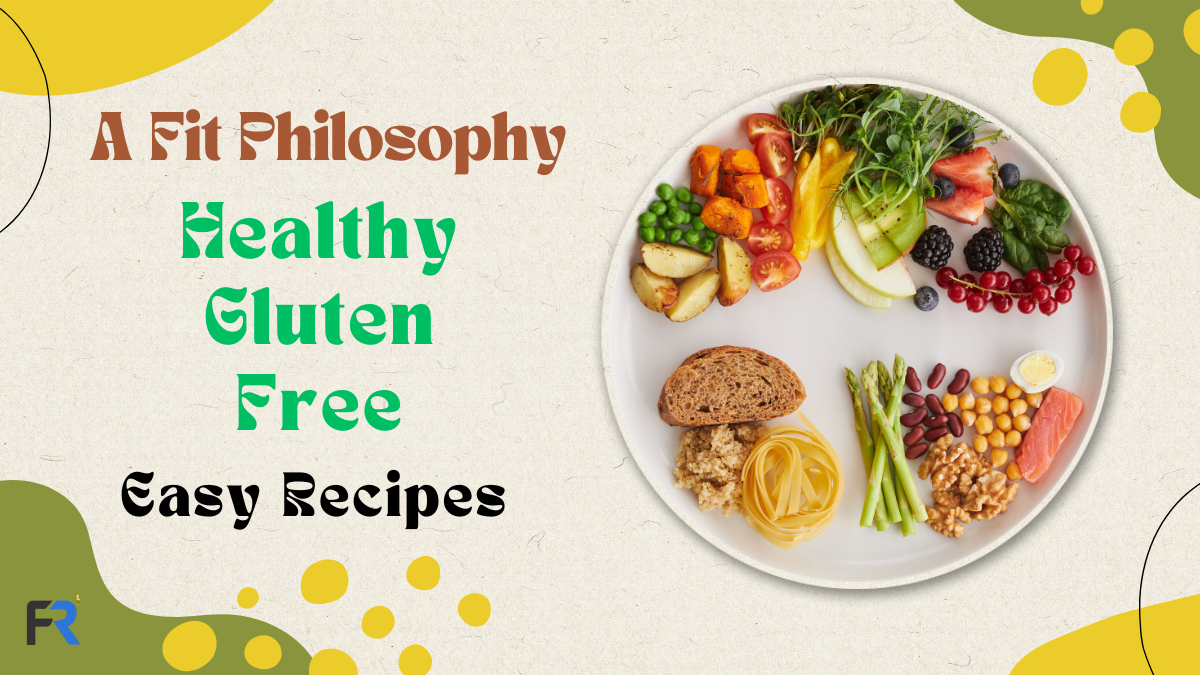 A Fit Philosophy Healthy Gluten Free Easy Recipes | by Fastrant | Apr ...