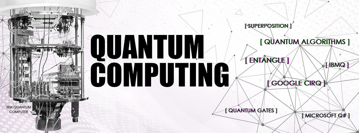 Your starting guide to Quantum Computing! | Medium