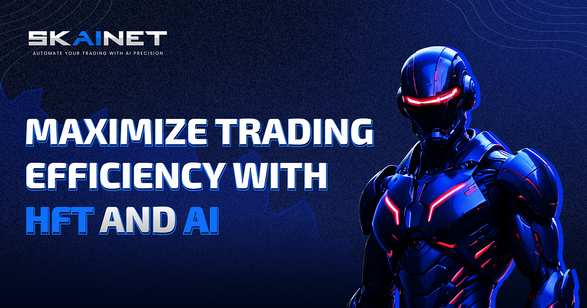 Why High-Frequency Trading (HFT) is the Future of Forex | by Skainet ...