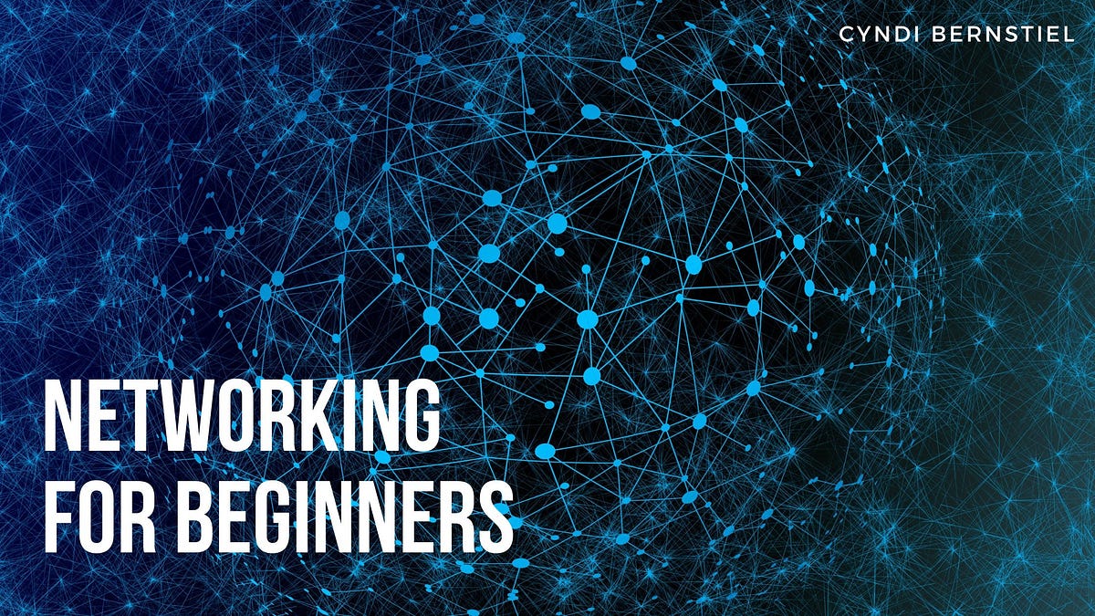 Networking for Beginners. Professional networking is crucial for… | by ...