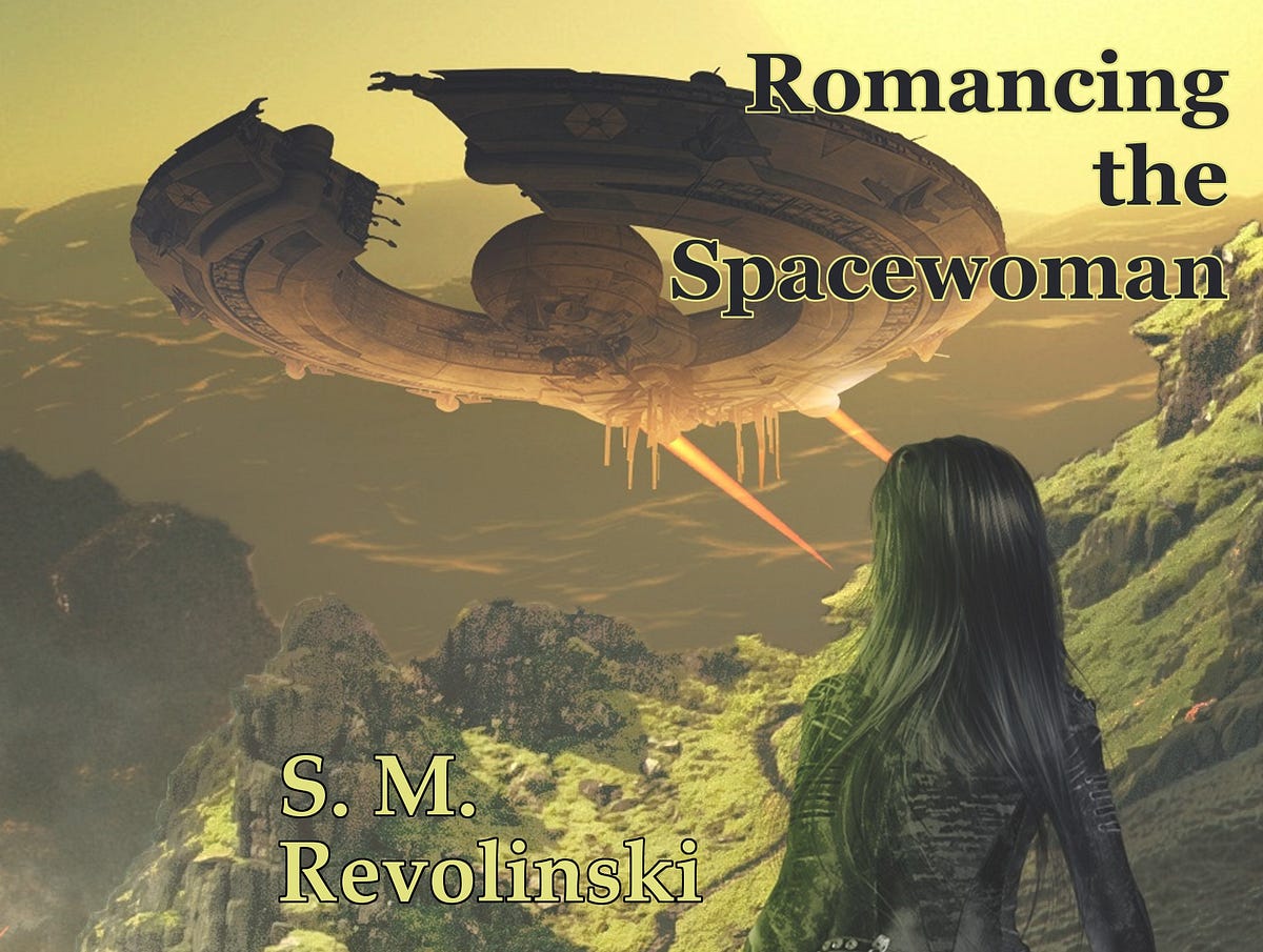 Romancing The Spacewoman — Part 1 | by S M Revolinski | Serial Stories ...