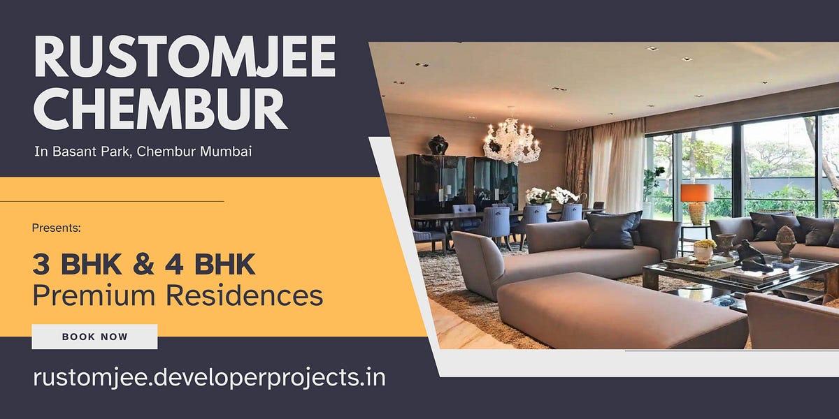 Rustomjee Chembur Mumbai — Welcome To Homes With Natural Lighting | by Real Estate Properties ...