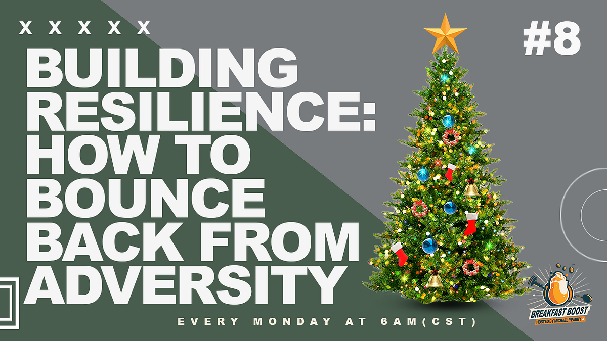 Building Resilience: Bouncing Back Stronger Than Before | by Breakfast Boost | Medium