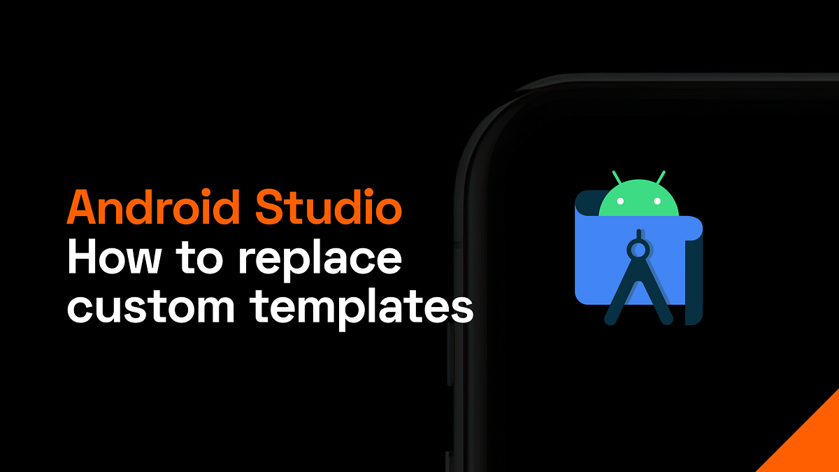 Android Studio — How to replace custom templates | by Rudolf Hladik ...