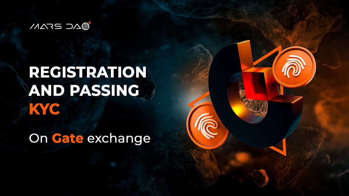Registration and verification on Gate.io | by MARS DAO | MARS DAO | Medium