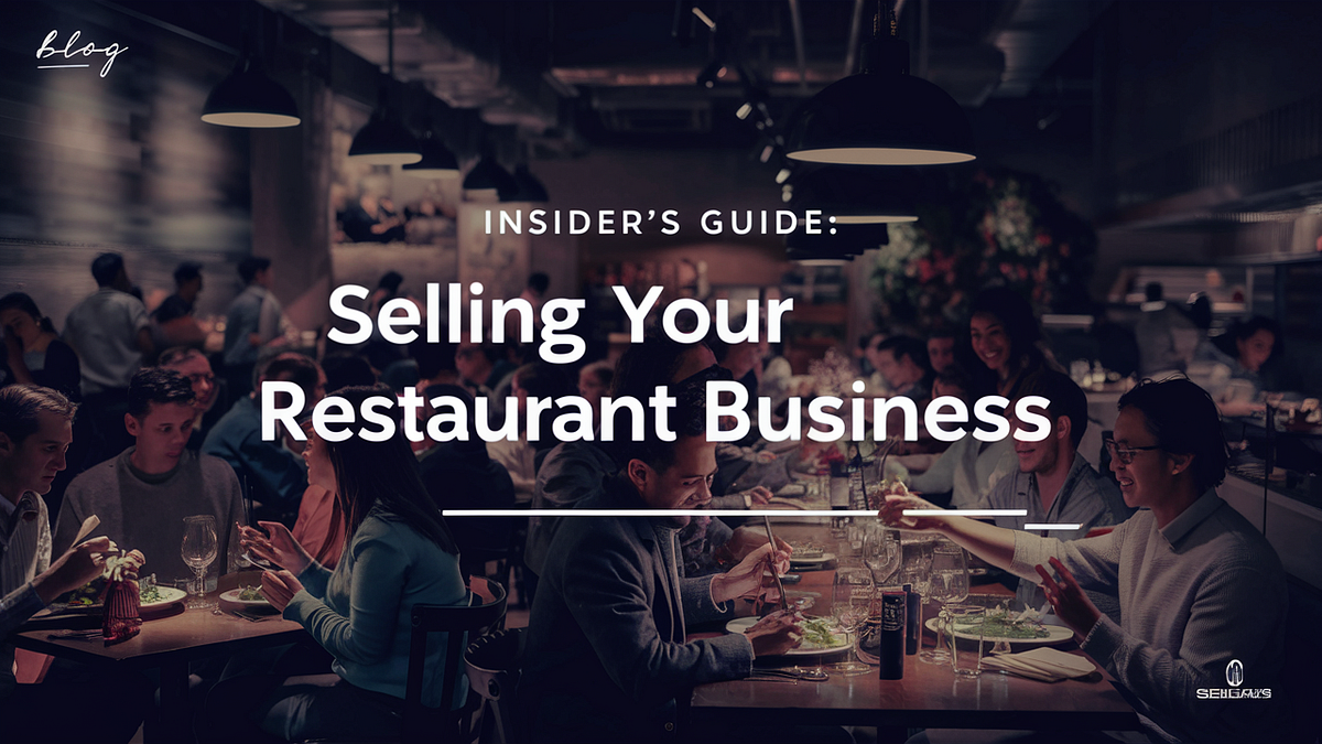 Insider’s Guide: Selling Your Restaurant Business | by John Frederick ...