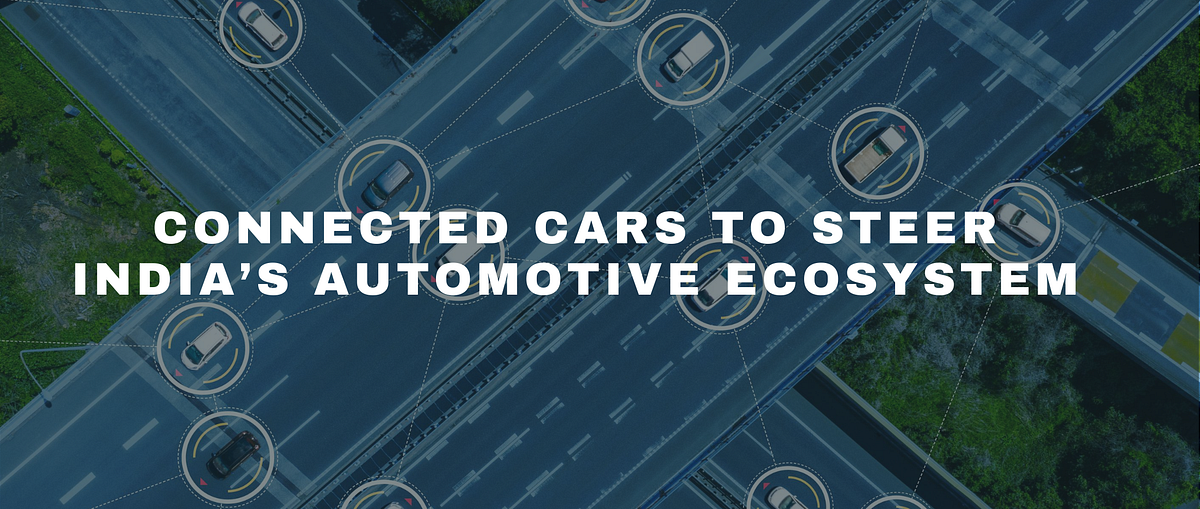 Connected Cars to Steer India’s Automotive Ecosystem | by Roadzen | Medium