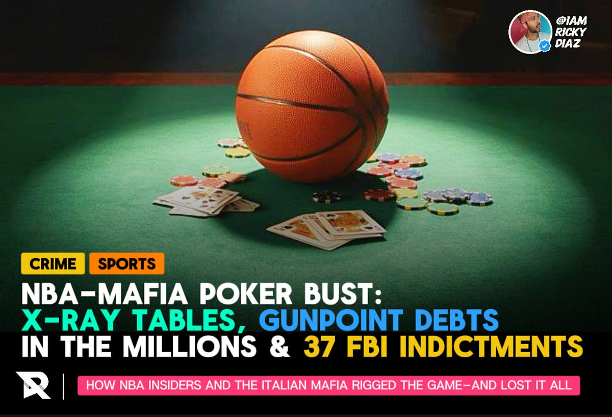 NBA-Mafia Poker Bust: X-Ray Tables, Gunpoint Debts In The Millions & 37 FBI Indictments | by ...