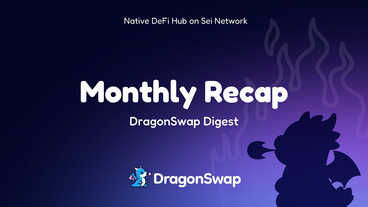 DragonSwap Digest: V2 Incentives, Permissionless Farms, and More | by ...