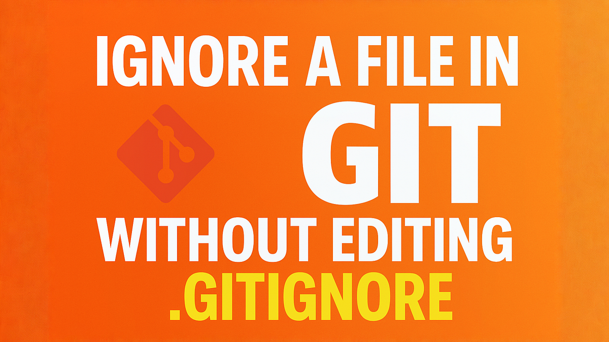 Ignore a File in Git Without Editing .gitignore | by Jay Patel | Medium