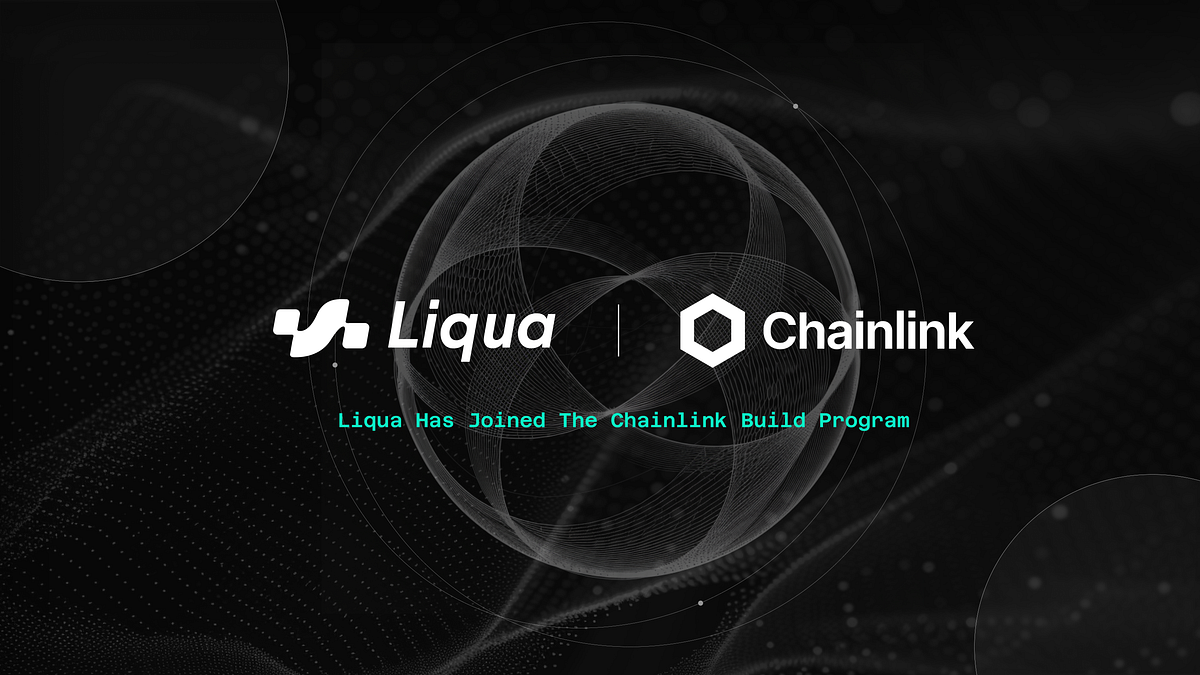 Liqua, an AI-Powered Unified Liquidity Network, Joins Chainlink Build | by Liqua Protocol | Aug ...