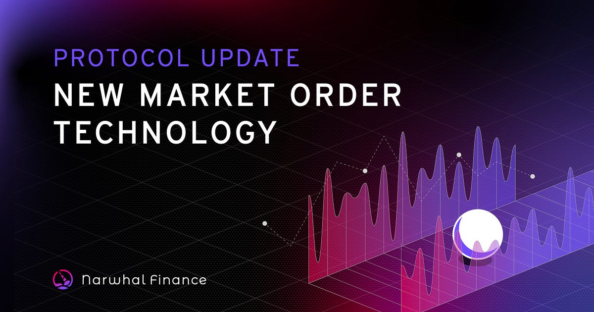Protocol Update — Upgraded Trading Engine for Market Orders | by ...