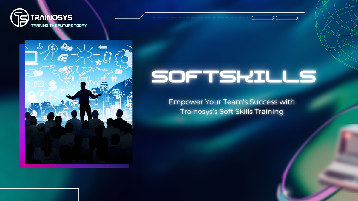 Empower Your Team’s Success with TRAINOSYS’s Soft Skills Training | by Misaki | May, 2024 | Medium