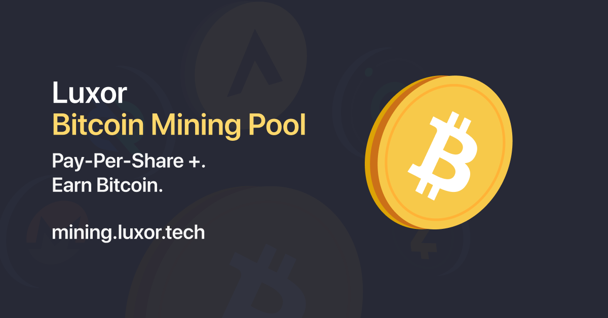 TL;DR: How to mine Bitcoin with Luxor | by Luxor Tech | Luxor | Medium