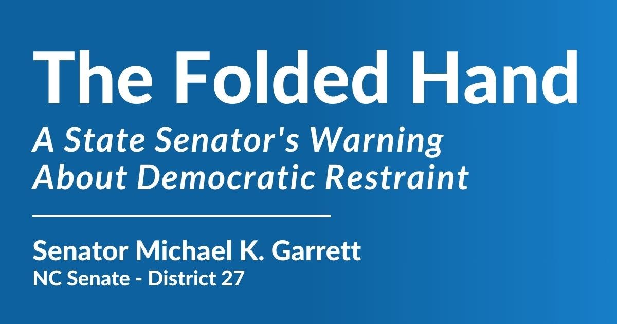 The Folded Hand: A State Senator’s Warning About Democratic Restraint ...