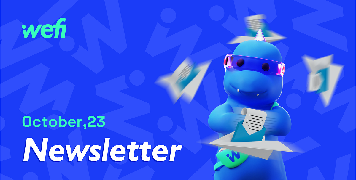 WeFi newsletter — October 2023 edition. | by WeFi | Medium