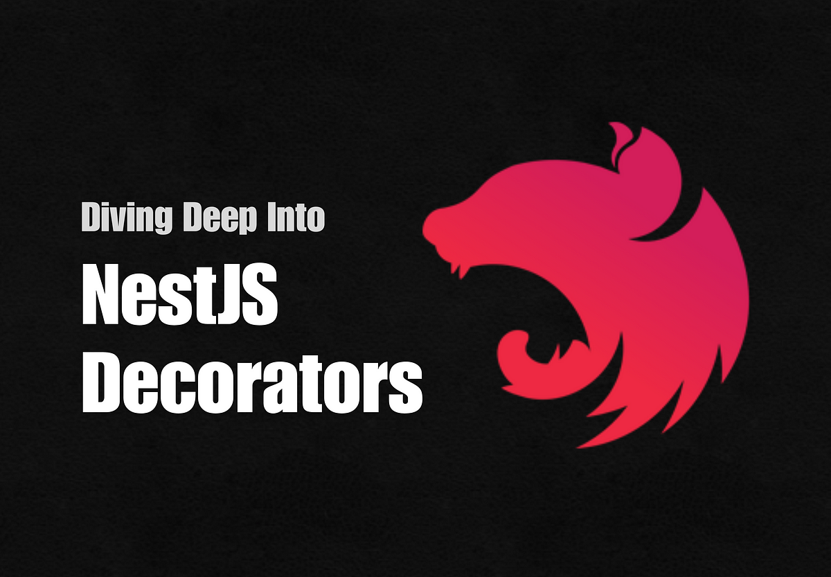 Diving Deep into NestJS Decorators | by Deepika Juneja | Medium Diving Deep into NestJS Decorators | by Deepika Juneja | Medium
