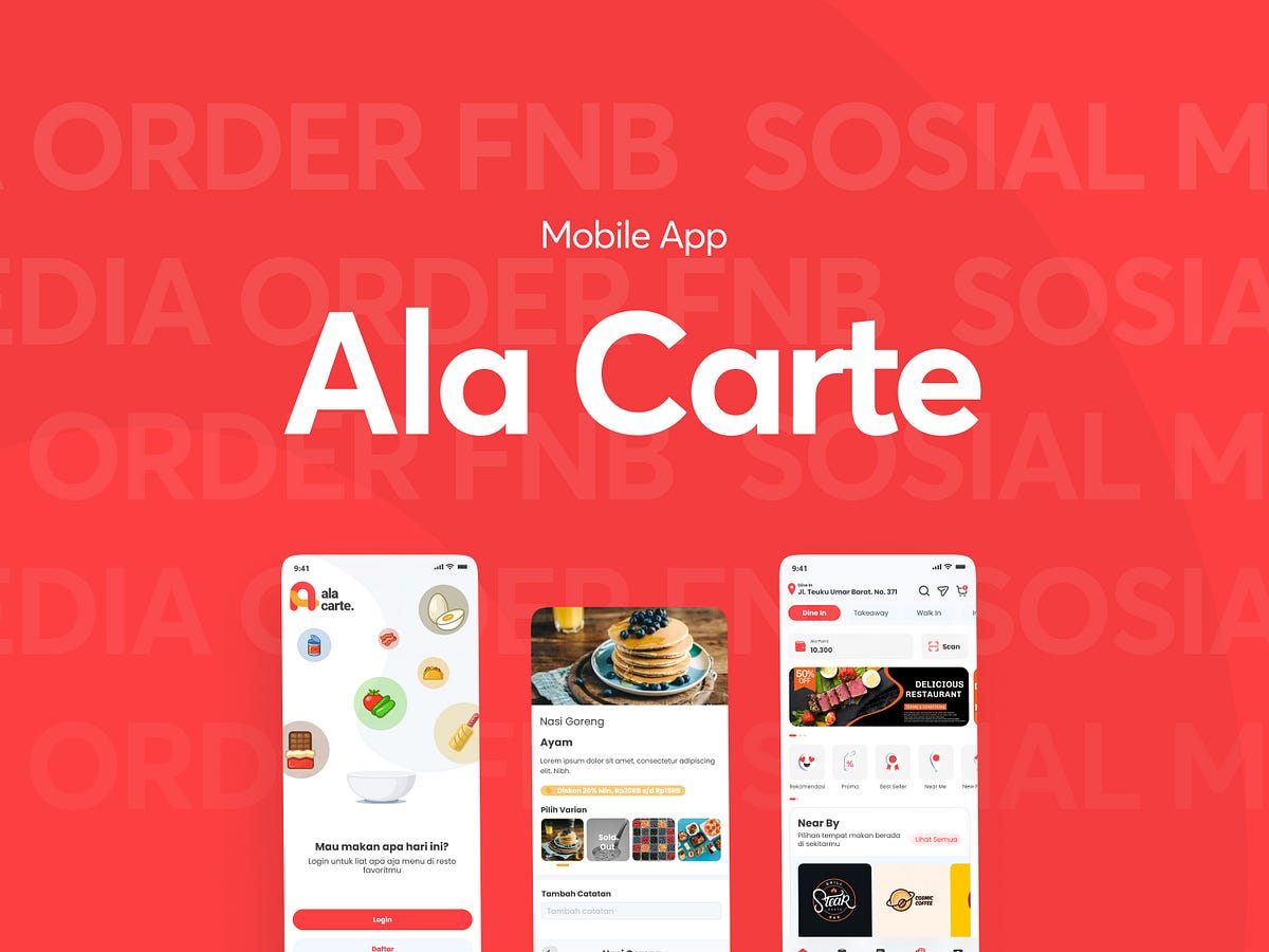 UI/IX Case Study — Ala Carte Tipe Servis “Dine-in” | by pendi junianto ...