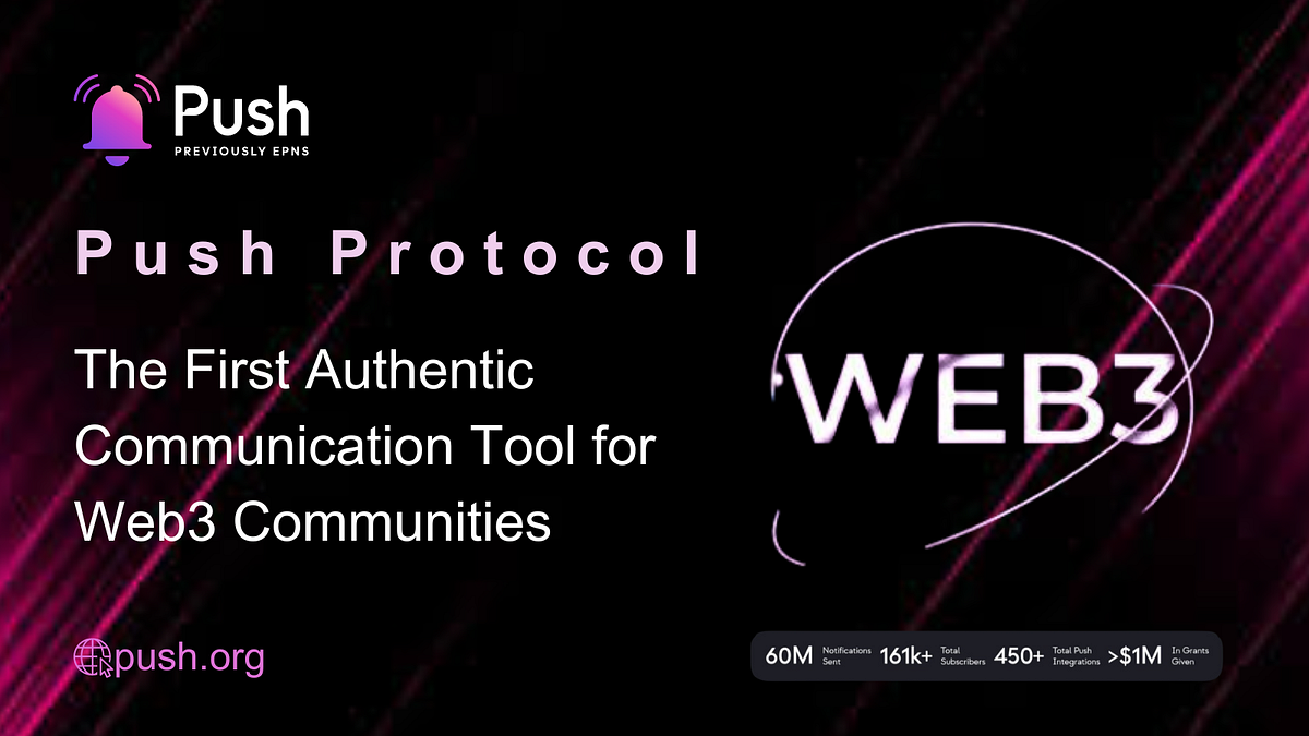 Push Protocol: The First Authentic Communication Tool for Web3 Communities | by Saviour Jay ...