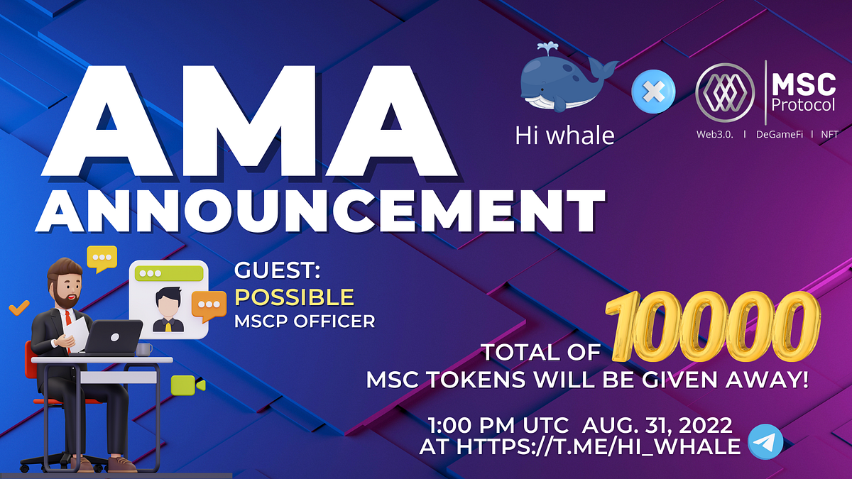 AMA Announcement: Hi Whale - MSC Protocol - Medium