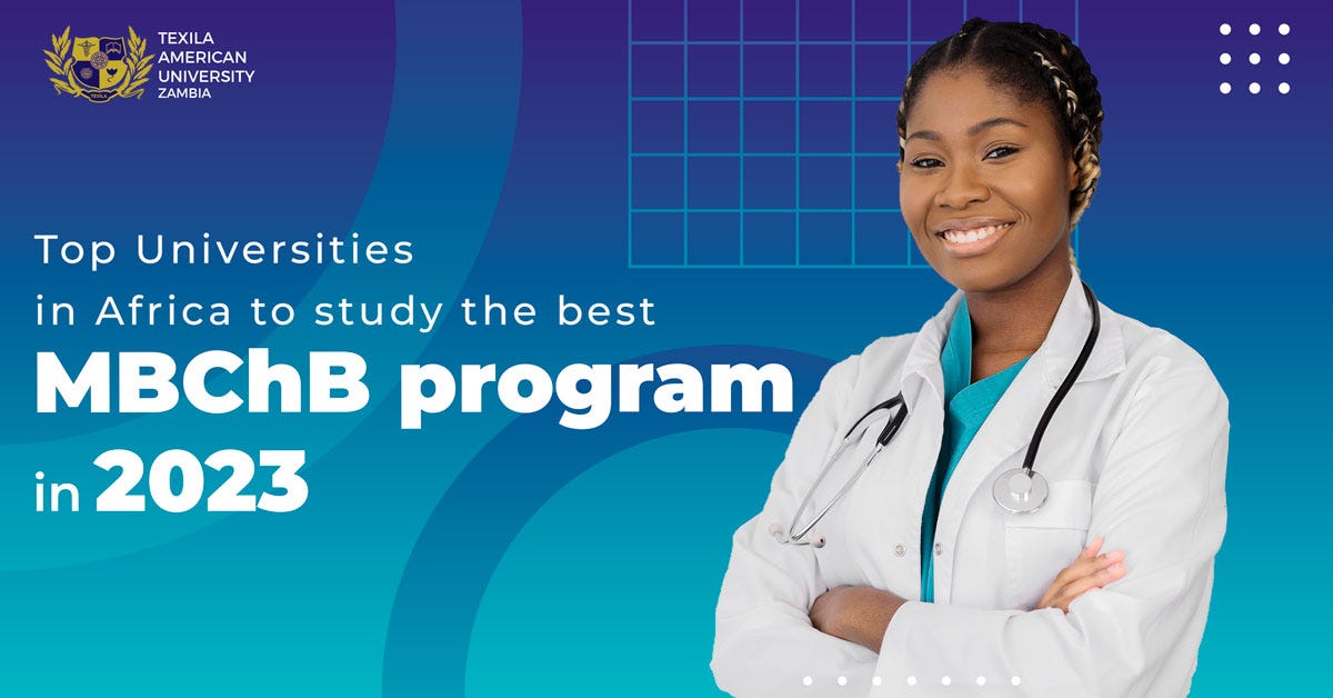 Top Universities in Africa to study the best MBChB program in 2023 | by ...