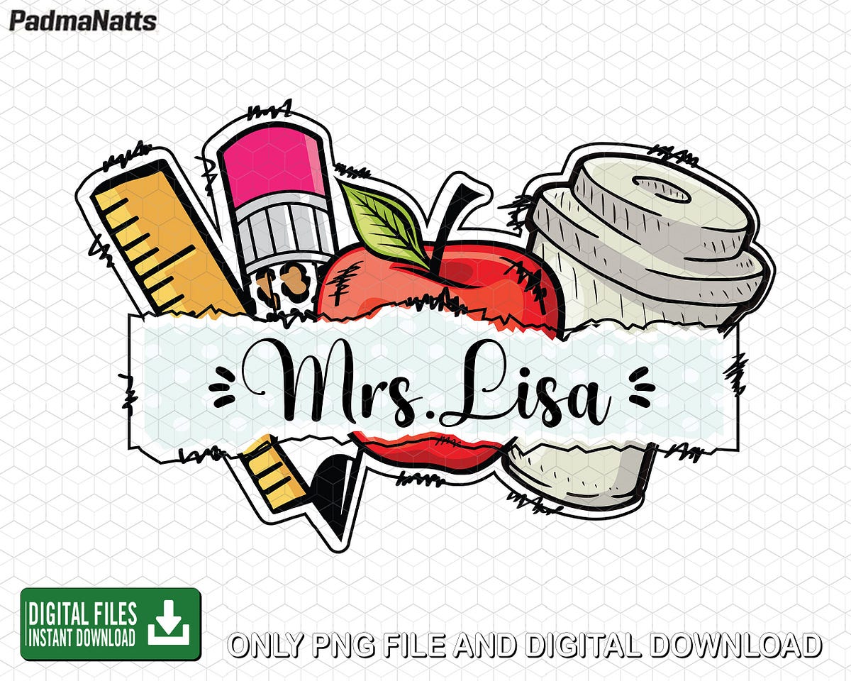 Personalized Teacher Name Svg Png, First Day Of School Svg Png, Teacher ...