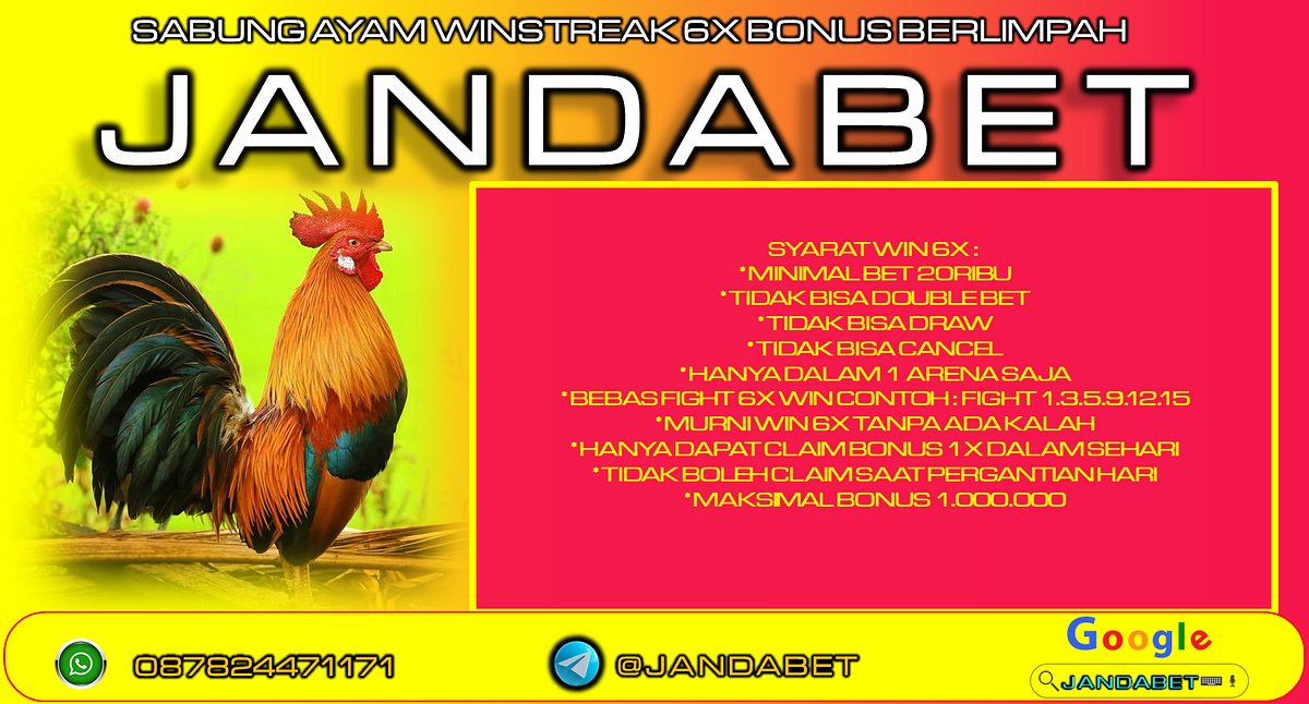 SABUNG AYAM WINSTREAK 6X HANYA ADA DI JANDABET | by Claussie | Jul ...