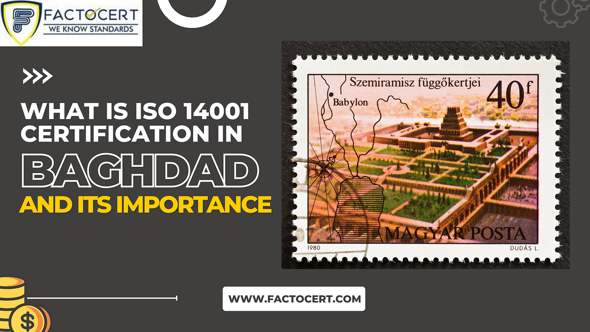 What is ISO 14001 Certification in Baghdad and its importance | by ...