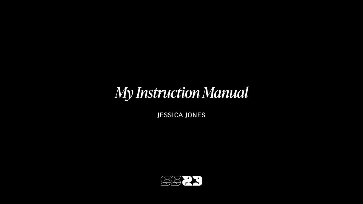My Instruction Manual. A Personal Design Philosophy by Jessica… | by ...