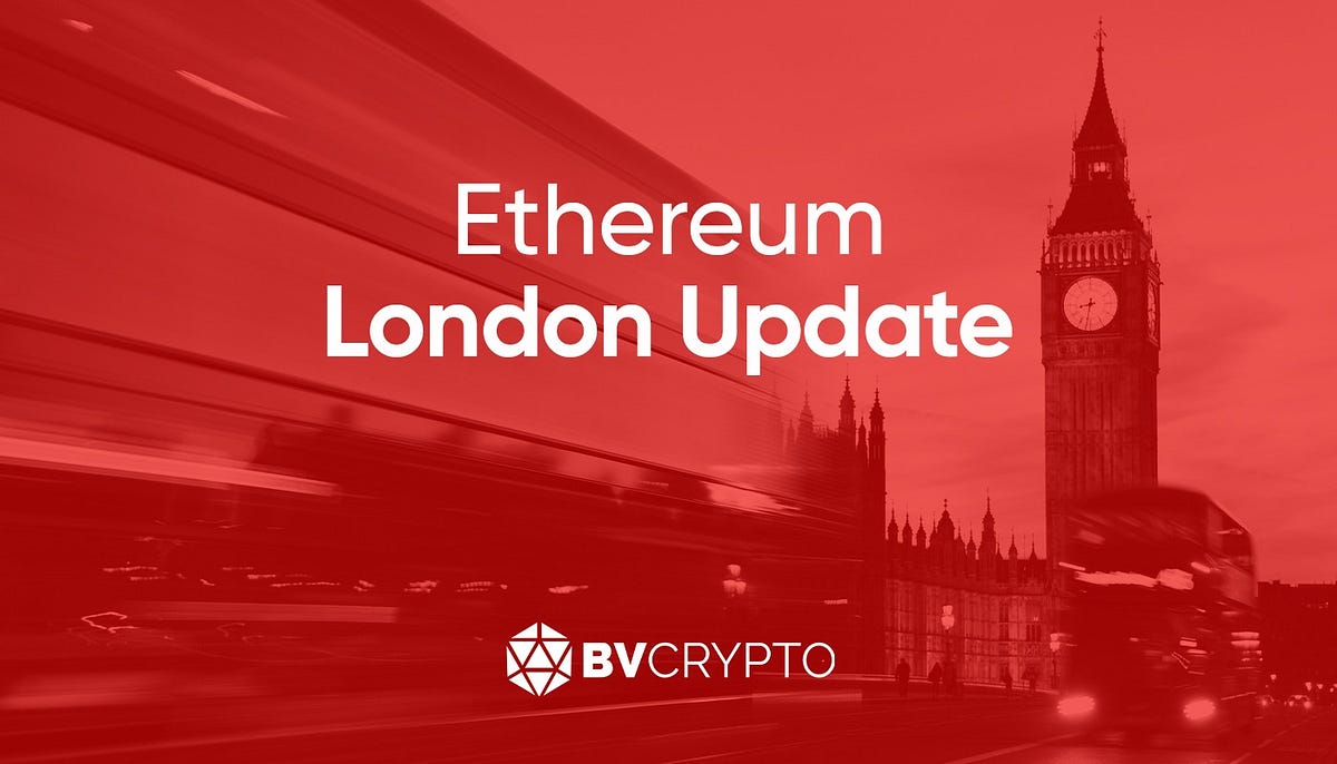 Ethereum London Update. ETH price, roaming around 1,000 USD at… | by BV ...