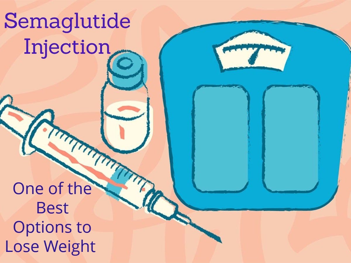 Semaglutide Injection — One of the Best Options to Lose Weight ...