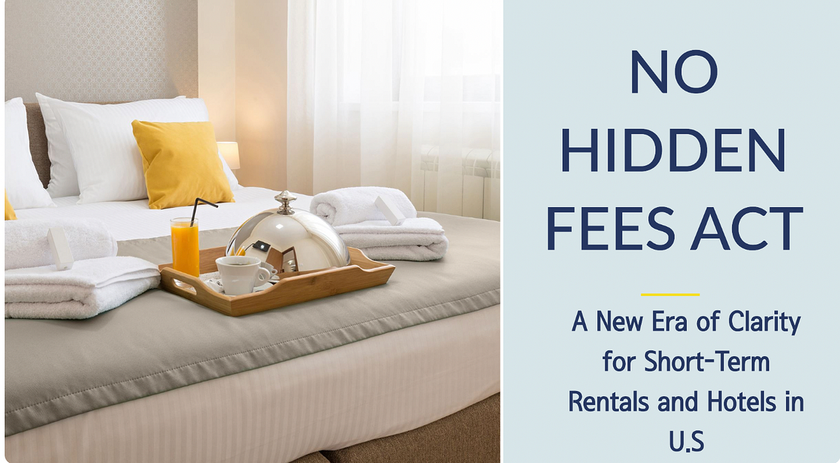 No Hidden Fees Act: A New Era of Transparency for Short-Term Rentals ...