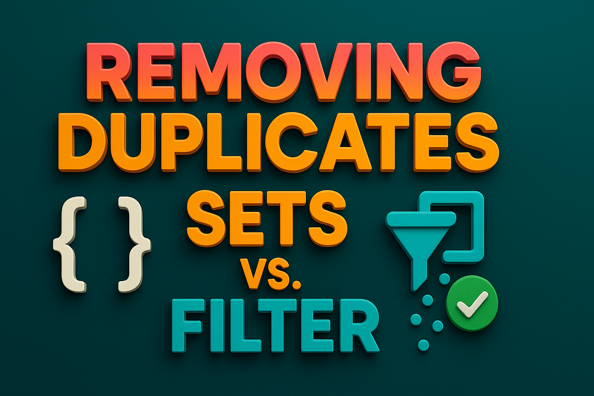 Removing Duplicates In Javascript Sets Vs Filter By Codebyumar 1221