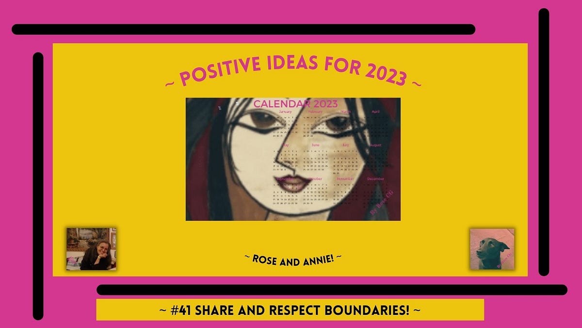 Positive Ideas for 2023: # 41 Share and respect boundaries! “Boundaries ...