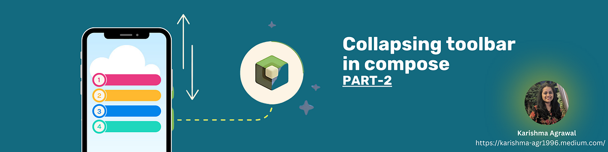 Collapsing Toolbar in Compose— PART 2 | by Karishma Agrawal | ProAndroidDev