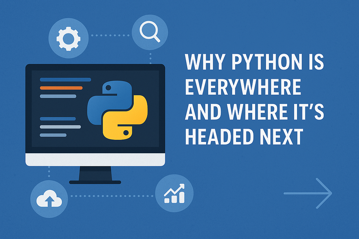 Why Python Is Everywhere and Where It’s Headed Next | by Bhavesh ...