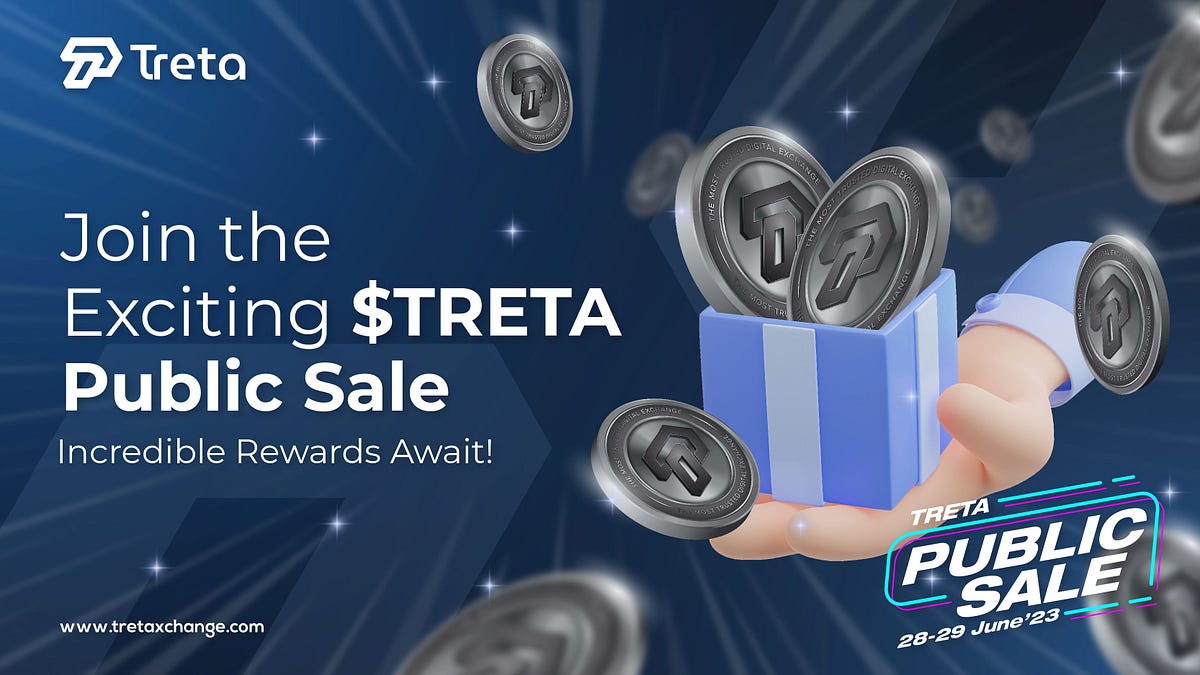 Join the Exciting $TRETA Public Sale with Incredible Rewards Await ...