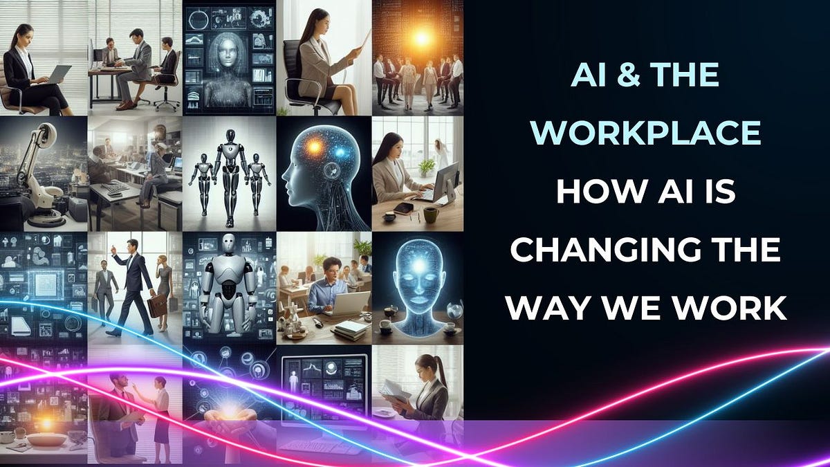 AI and the Workplace: How AI is Changing the Way We Work | by Ayush mathur | Nov, 2023 | Medium
