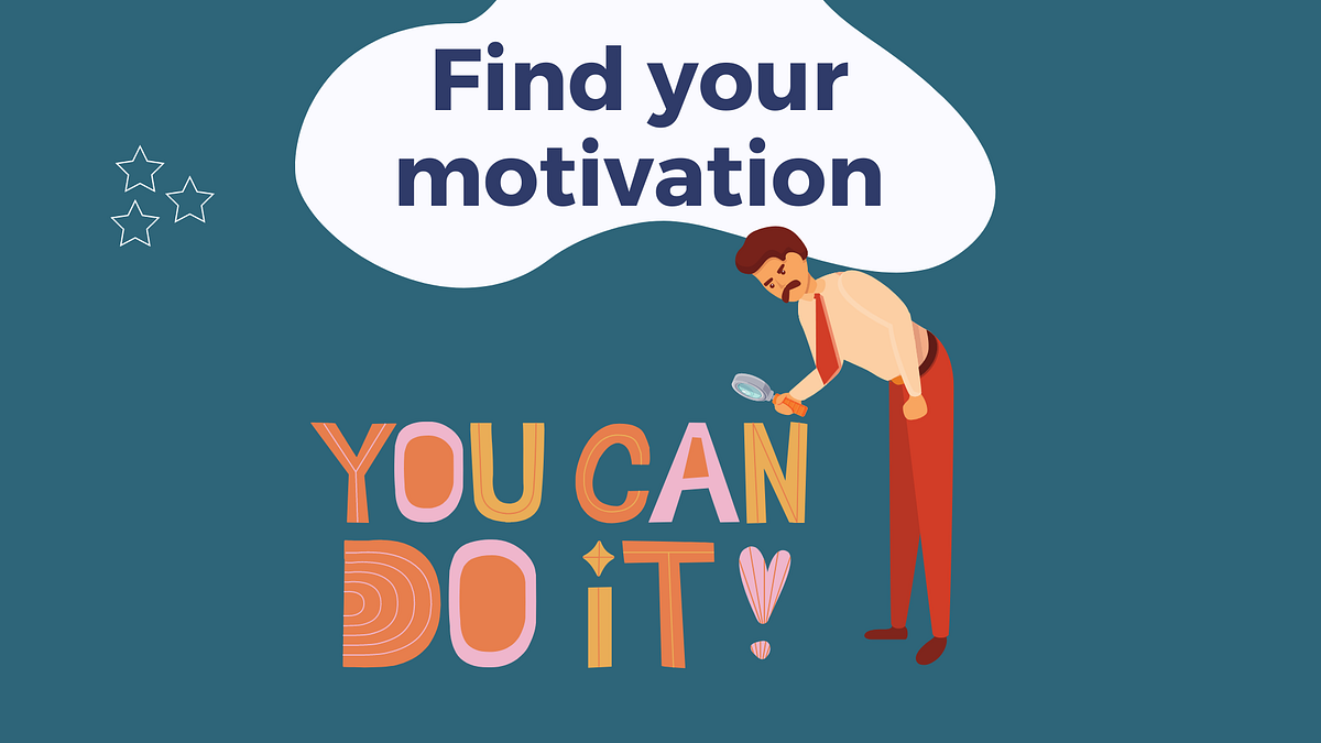 How to Find Motivation When You’re Feeling Low | by Victoria Taylor ...