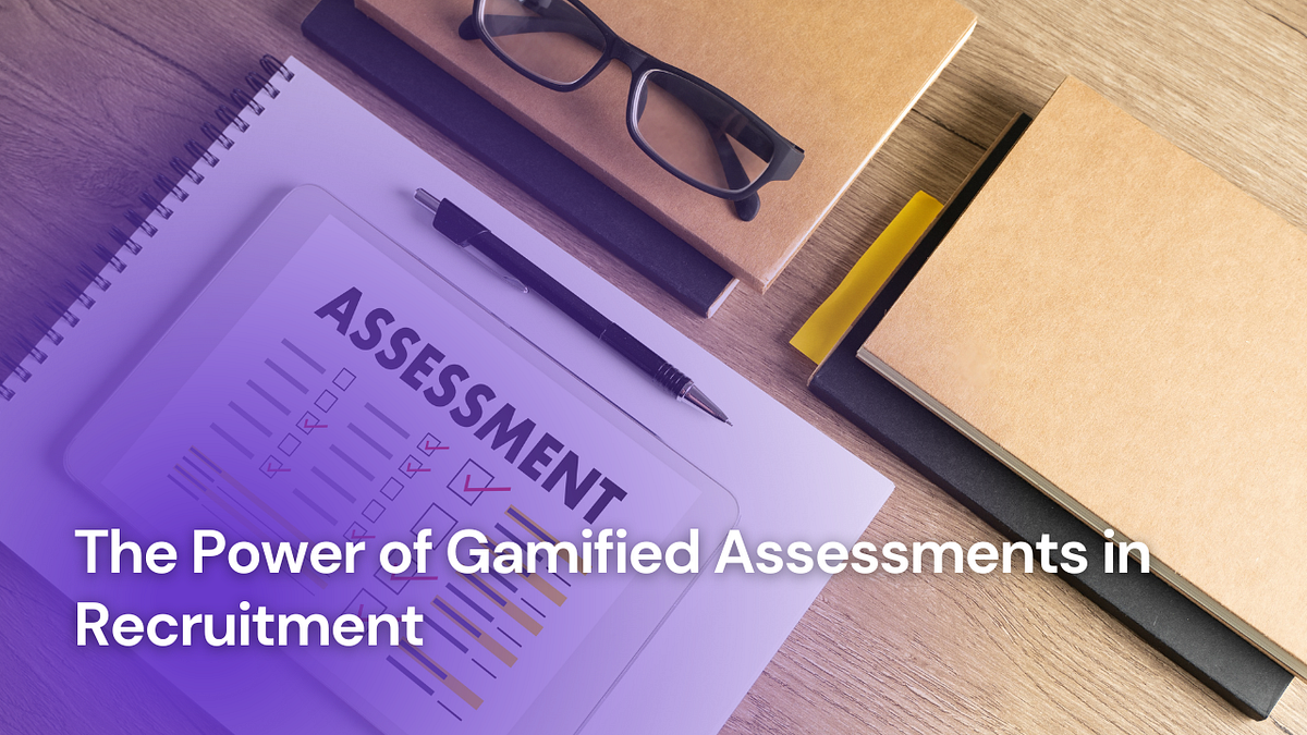 Revolutionizing Recruitment: The Impact of Gamified Assessments | by ...
