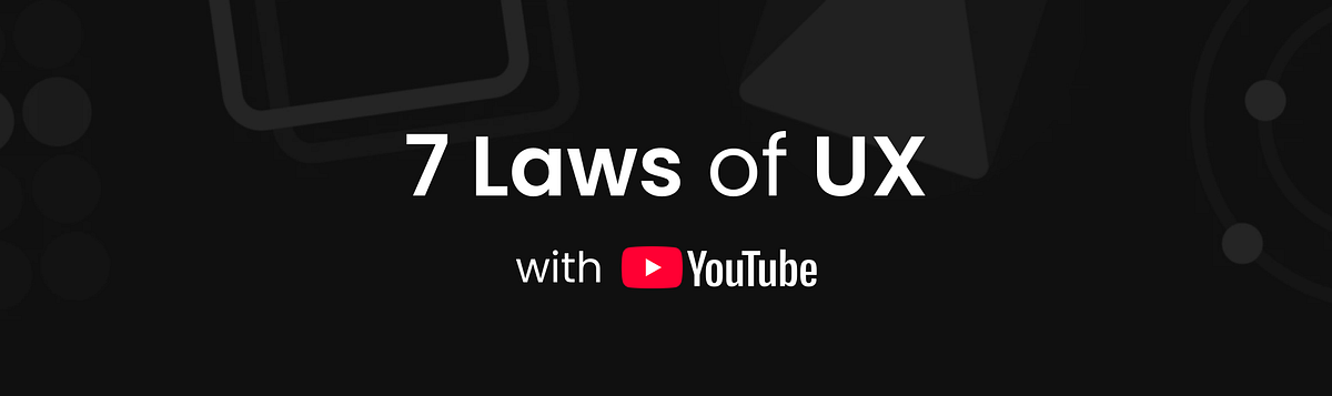 Top 7 UX Laws YouTube Perfectly Uses to Keep You Hooked | by Sadia ...