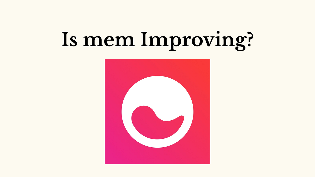 Mem 2.0: Chasing the Dream of Effortless Note-Taking with AI | by ...