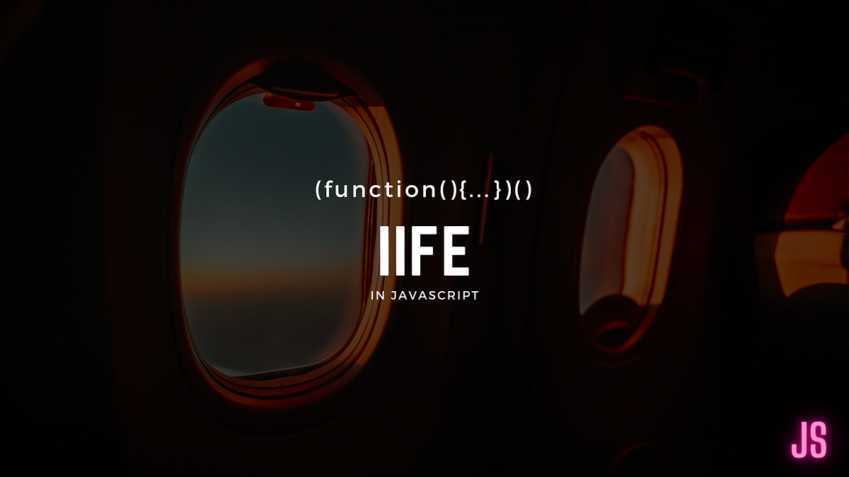 IIFE in Javascript. IIFE stands for “immediately invoked… | by Tanish ... IIFE in Javascript. IIFE stands for “immediately invoked… | by Tanish ...
