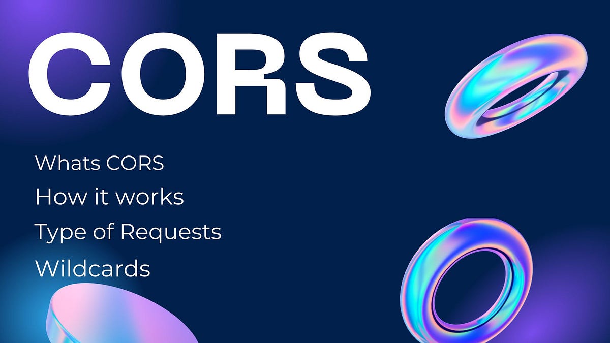 CORS. CORS (Cross-origin resource sharing) | by Raman | Medium