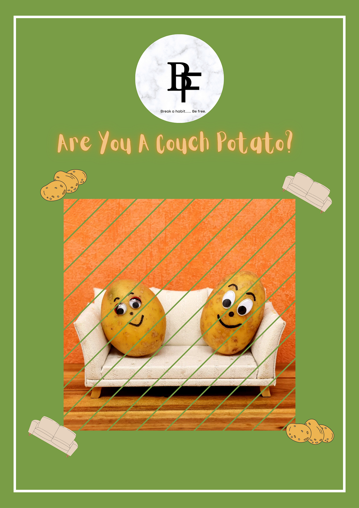 Are you a couch potato?. Be productive | by Break Free | Medium