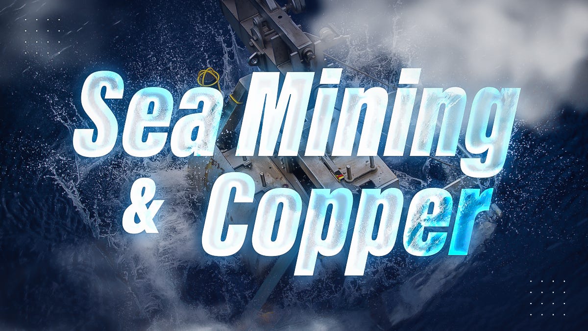 Sea Mining and Copper. Diamonds, gravel, and sand have been… | by ...